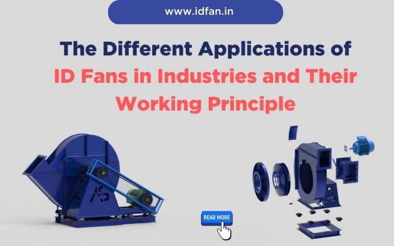 The Different Applications of ID Fans in Industries and Their Working ...