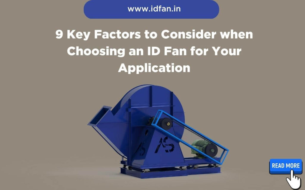 9 Key Factors to Consider when Choosing an ID Fan for Your Application
